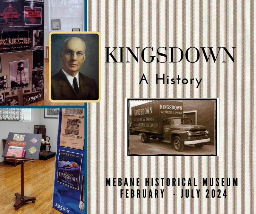 Kingsdown: A History Exhibit - City of Mebane, NC